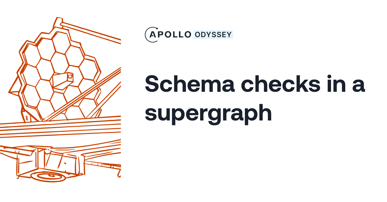 Schema checks in a supergraph - GraphQL Tutorials